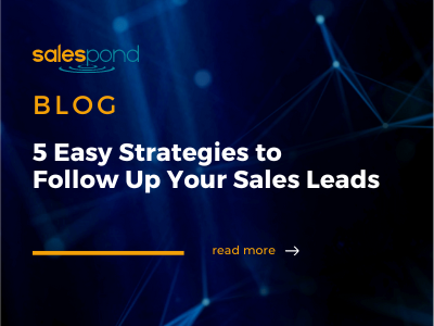 5 Easy Strategies to Follow Up Your Sales Leads